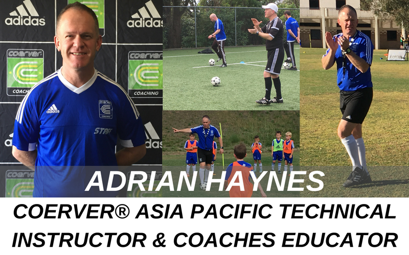 Coerver® Asia Pacific Technical Instructor and Coaches Educator, Adrian ...